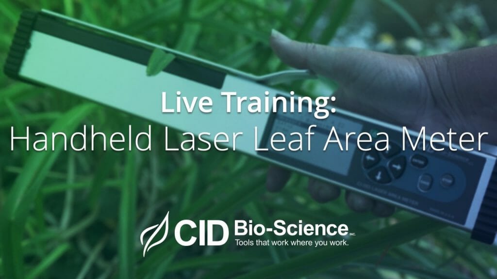 CI-203 Handheld Laser Leaf Area Meter Live Training - CID Bio-Science